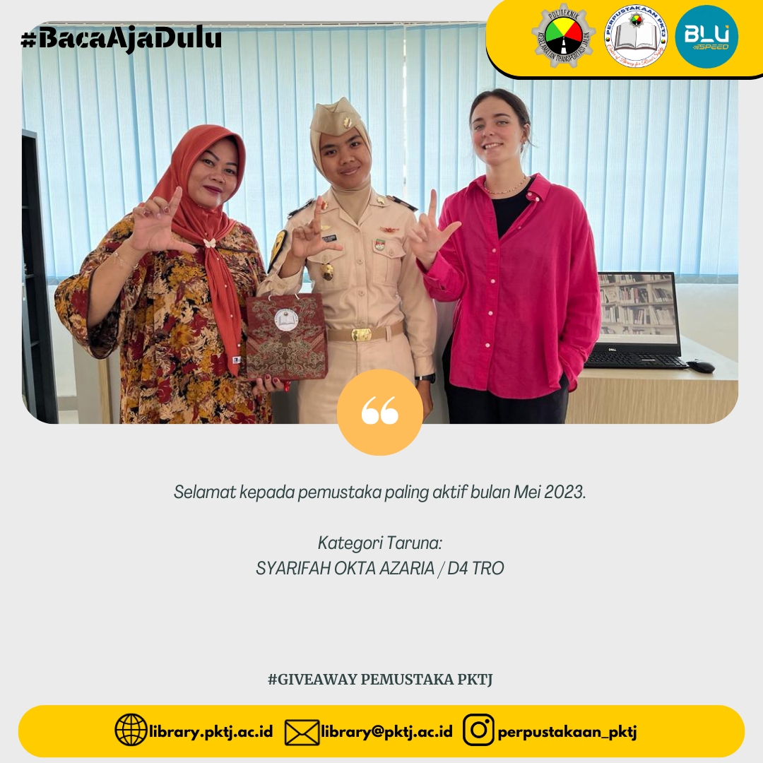 PEMUSTAKA AKTIF MEI 2023 – Perpustakaan PKTJ