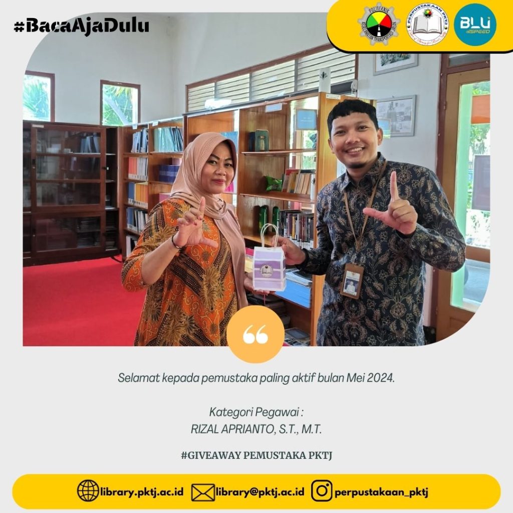 PEMUSTAKA AKTIF MEI 2024 – Perpustakaan PKTJ